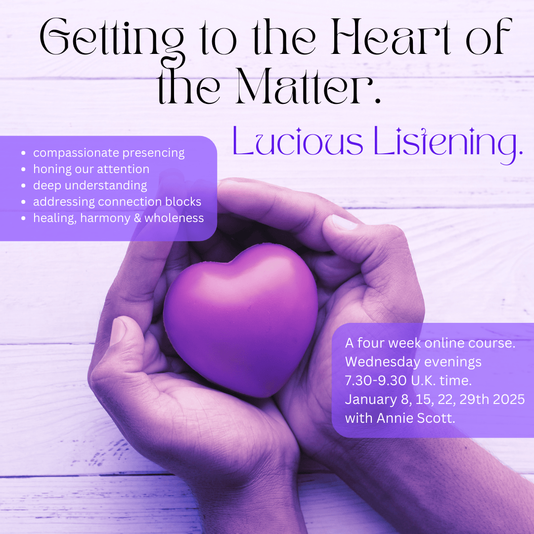 Getting to the Heart of the Matter - Luscious Listening. - NVC UK ...